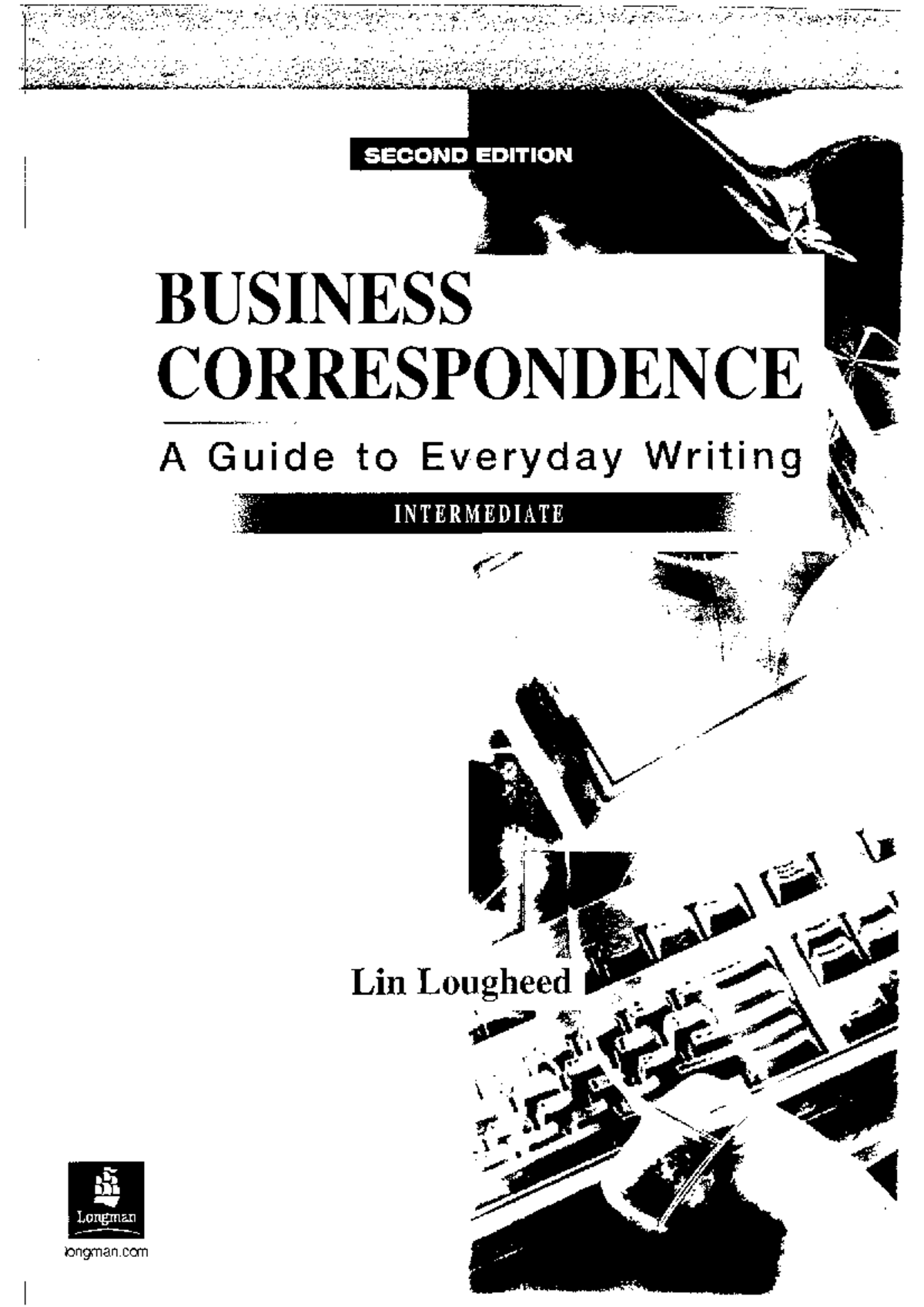 Business Correspondence: A Guide to Everyday Writing (2nd Ed.) - Studocu