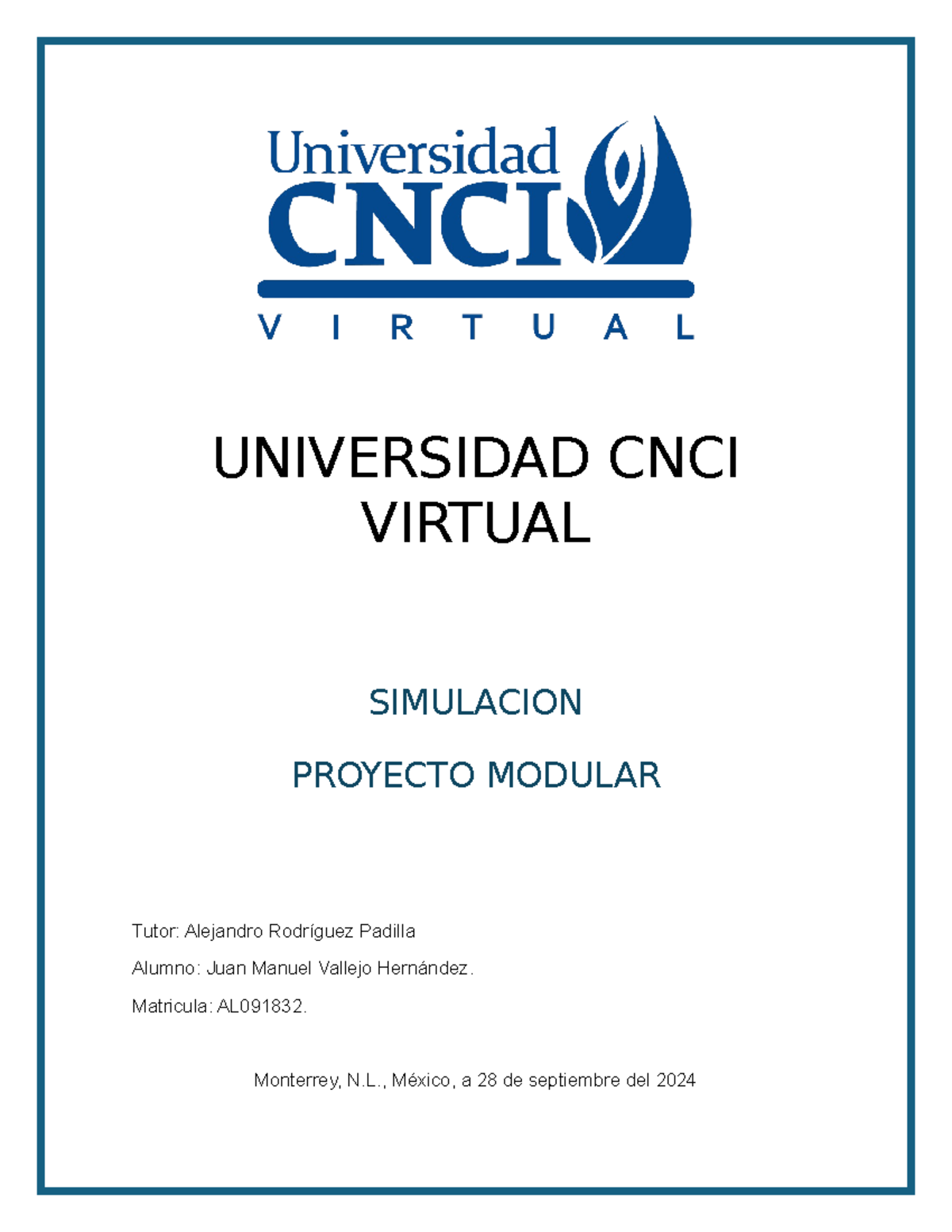 Proyecto Modular - UNIVERSIDAD CNCI VIRTUAL SIMULACION PROYECTO MODULAR Tutor: Alejandro ...