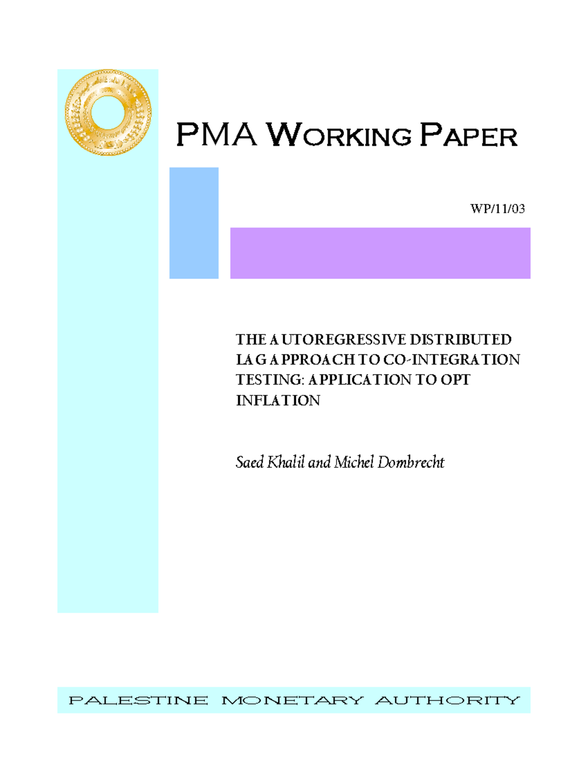 PMA Working Paper: ARDL Approach to Co-Integration Testing for OPT ...