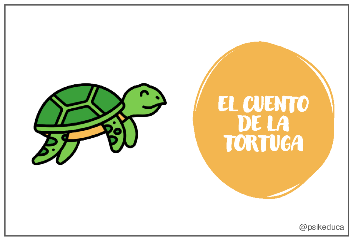 EL CUENTO DE LA TORTUGA: Lecciones de Control Emocional y Amistad - Studocu