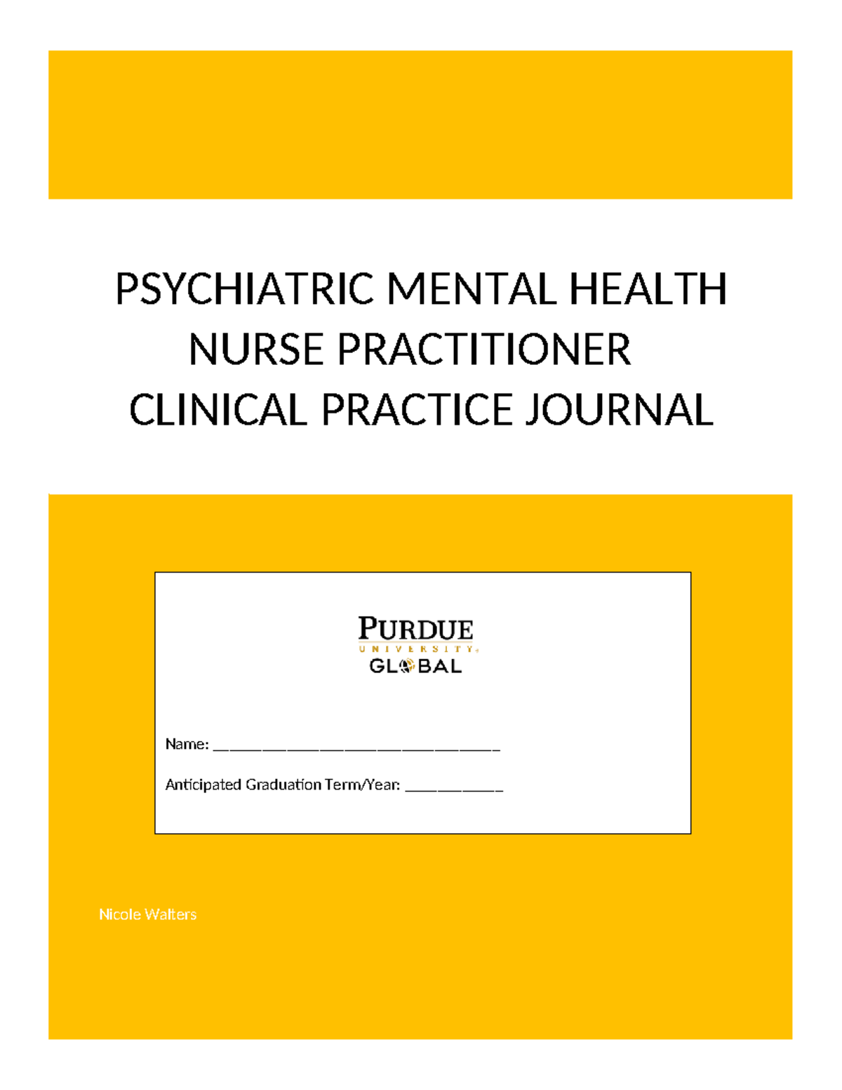 NU660 PMHNP Clinical Practice Journal Template and Resources - Studocu
