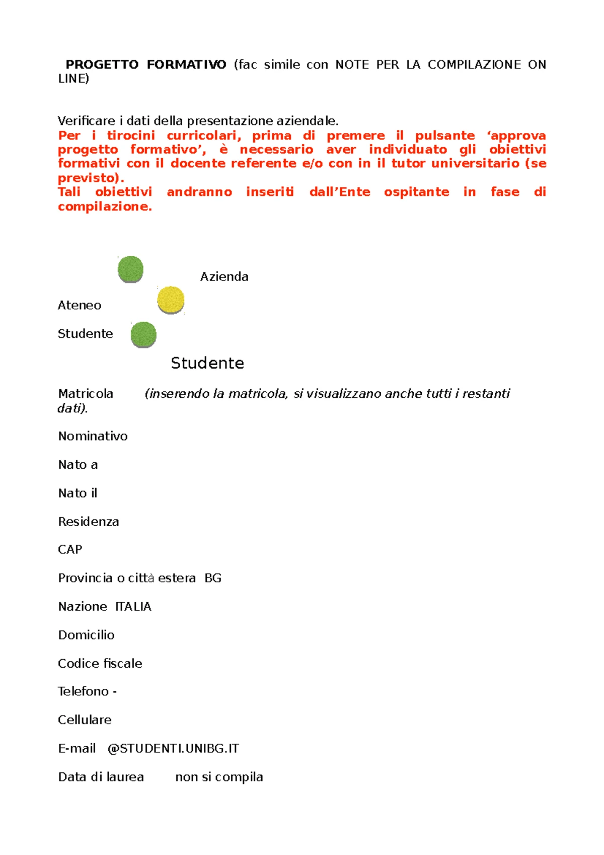 esempio Progetto formativo TIROCINIO - 5. PROGETTO FORMATIVO 1. DATI ...