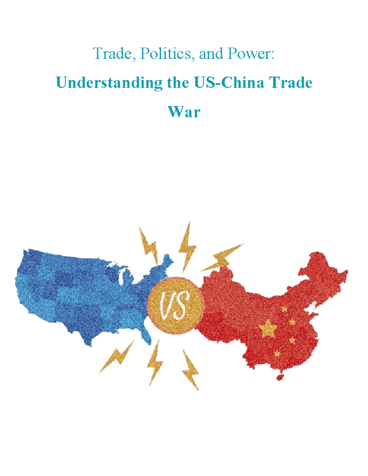 Group 10 - Trade, Politics, and Power Understanding the US-China Trade ...