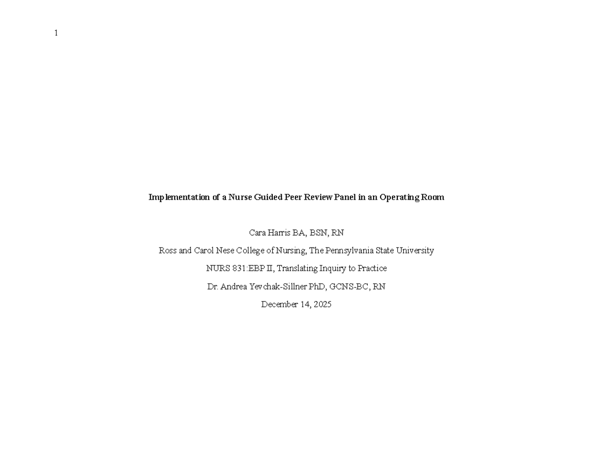 NURS 831: EBP II - Nurse Guided Peer Review Panel Implementation in OR ...