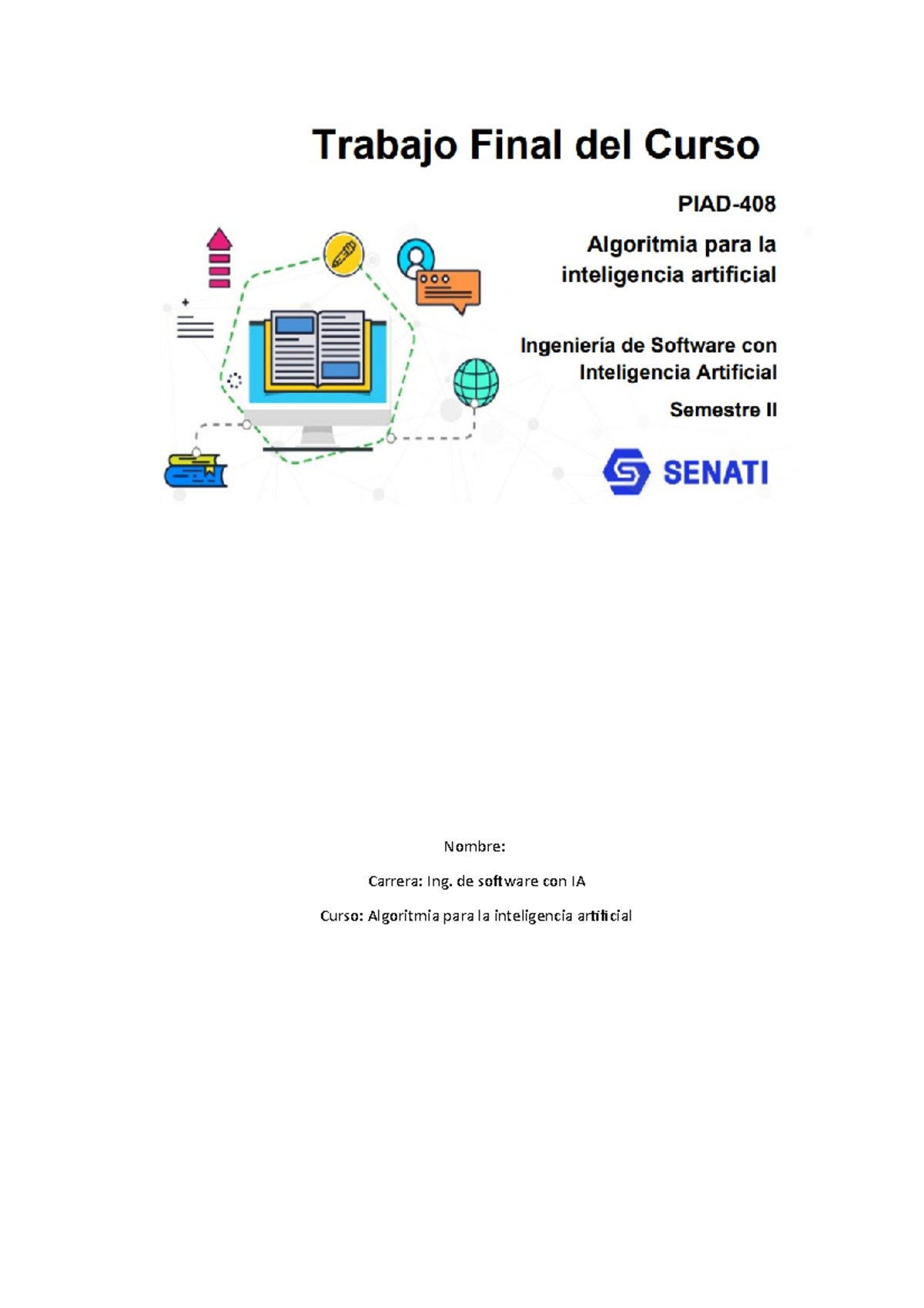 Actividad Entregable 1: Algoritmia en Inteligencia Artificial (Ing. IA ...