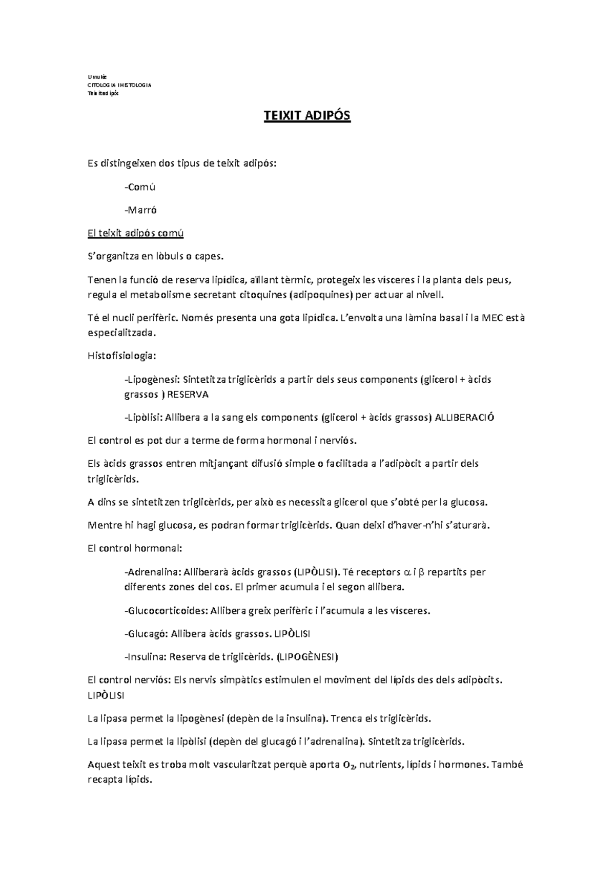 Teixit adipós - Umukie CITOLOGIA I HISTOLOGIA Teixit adipós TEIXIT ...