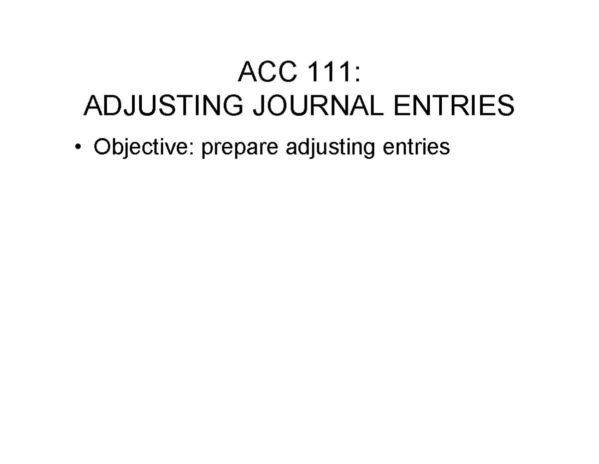 ACC 111: Lecture Notes on Adjusting Journal Entries for Accounting ...