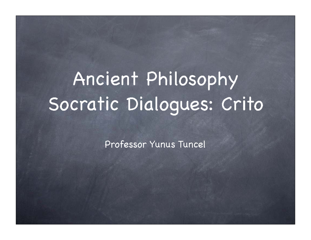 Lecture Notes: Socratic Dialogues - Crito - Studocu
