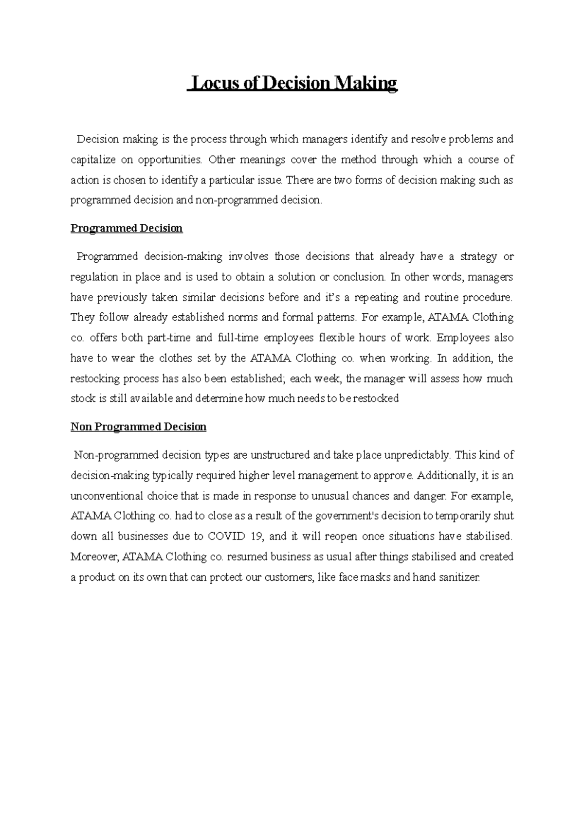 Locus of Decision Making MGT162 Assignment - Locus of Decision Making Decision making is the ...