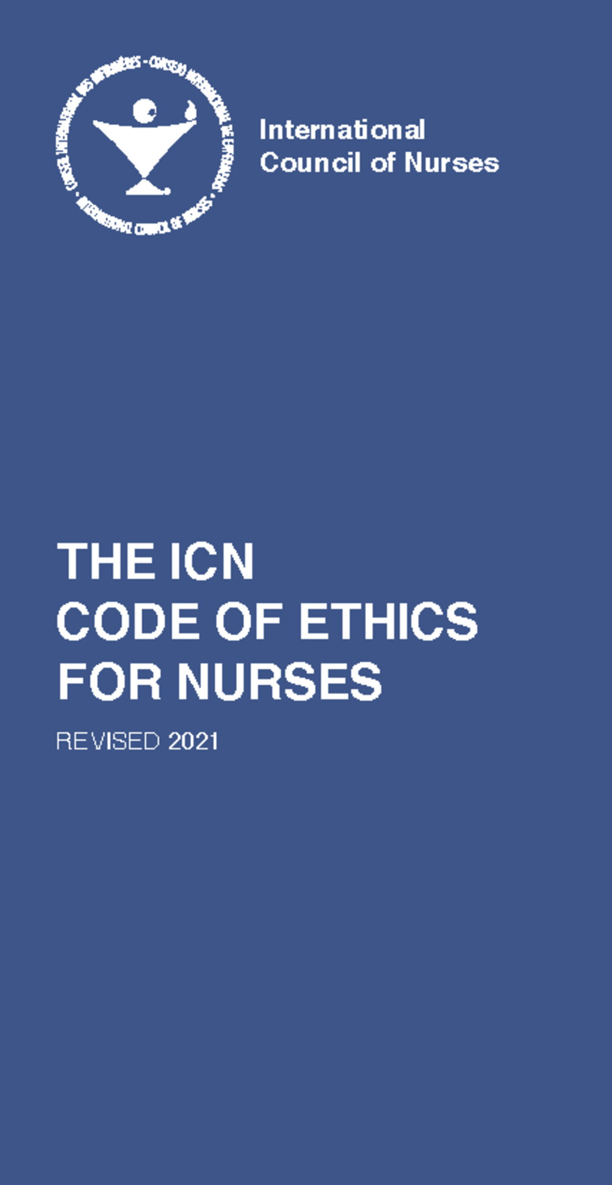 ICN Code of Ethics for Nurses - Revised 2021 Overview and Application ...