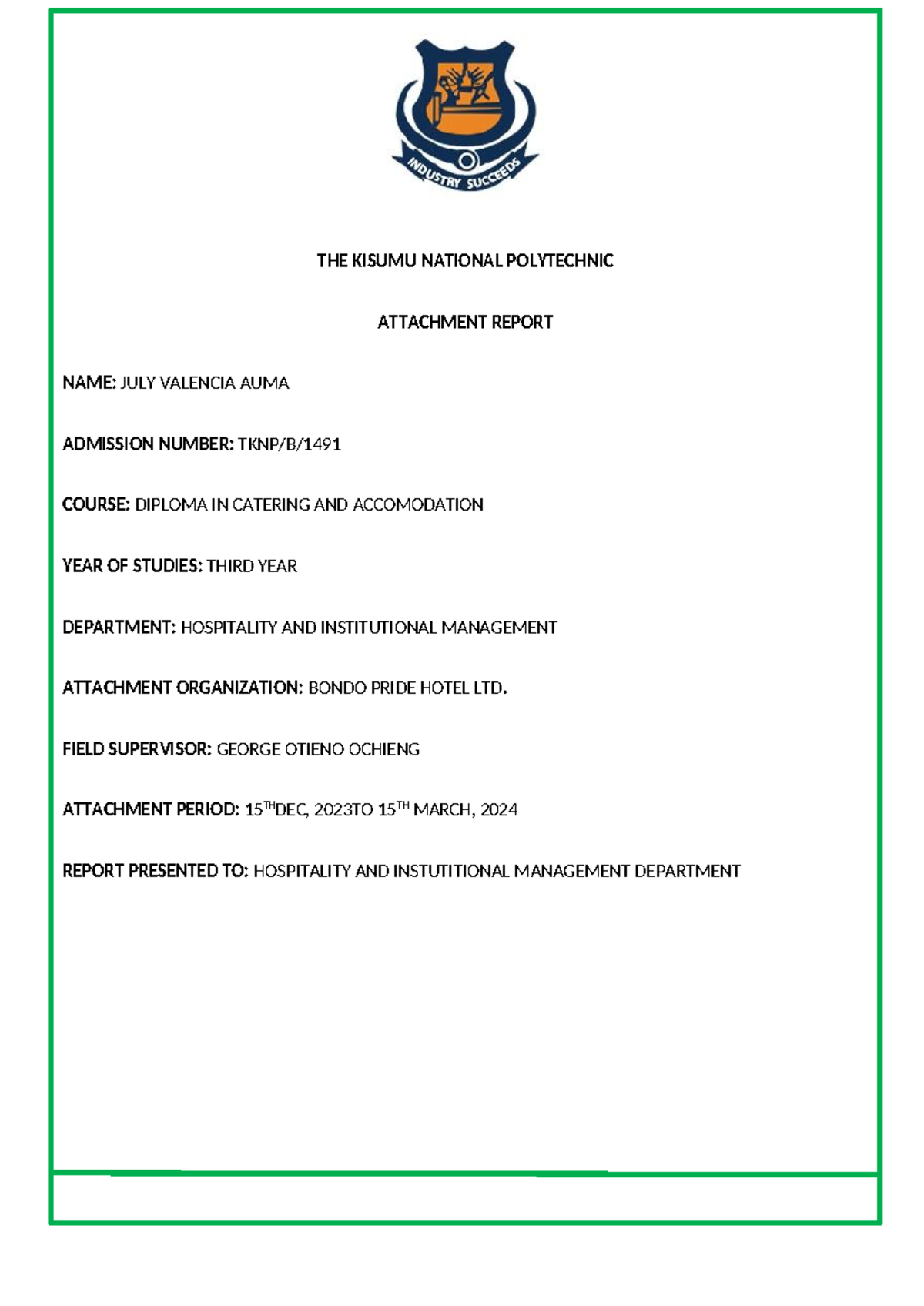 TKNP/3Y/HIM: July Attachment Report at Bondo Pride Hotel - Studocu