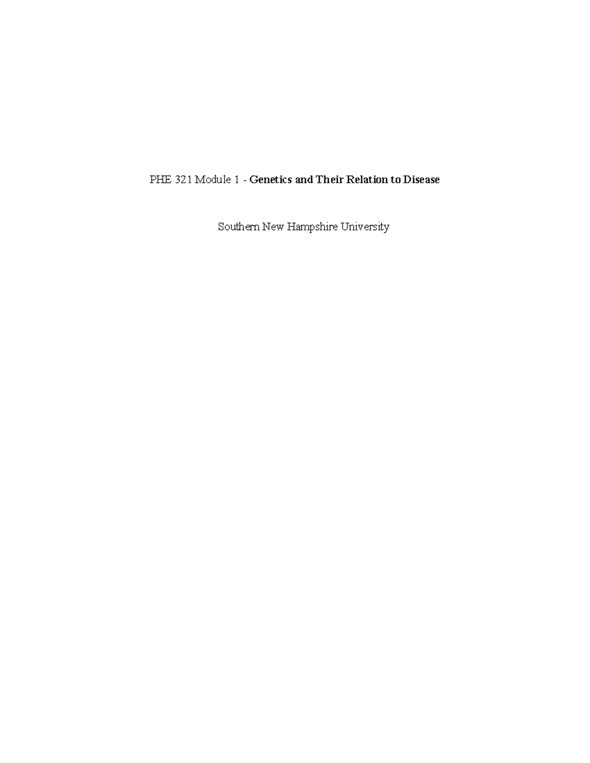 PHE 321 Module 1 - PHE 321 Module 1 - Genetics and Their Relation to ...