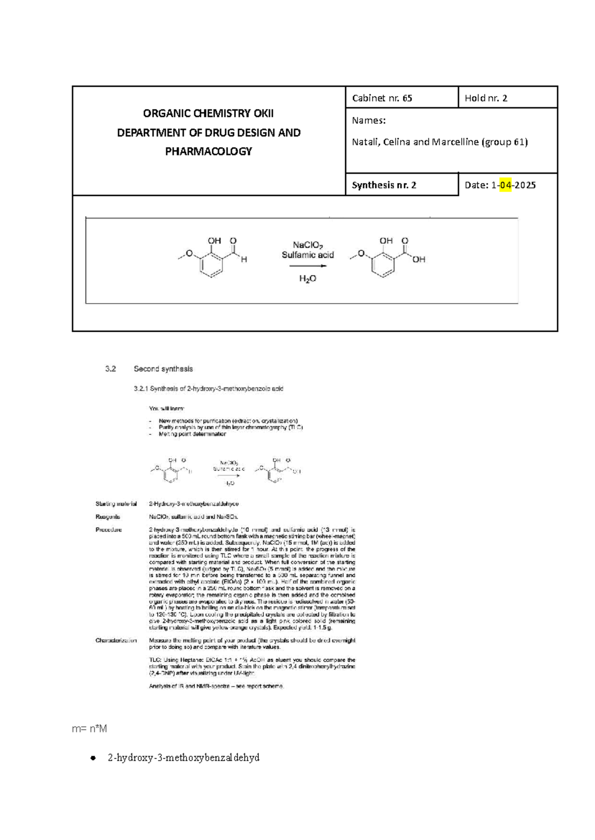 Syntese 2 rapport - ORGANIC CHEMISTRY OKII DEPARTMENT OF DRUG DESIGN ...