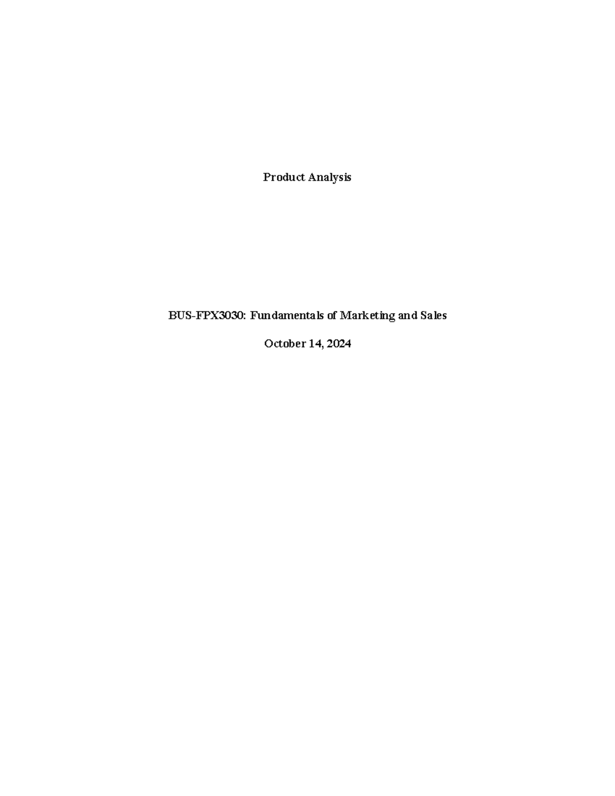 BUS-FPX3030 Assessment 1 1 - Product Analysis BUS-FPX3030: Fundamentals of Marketing and Sales ...