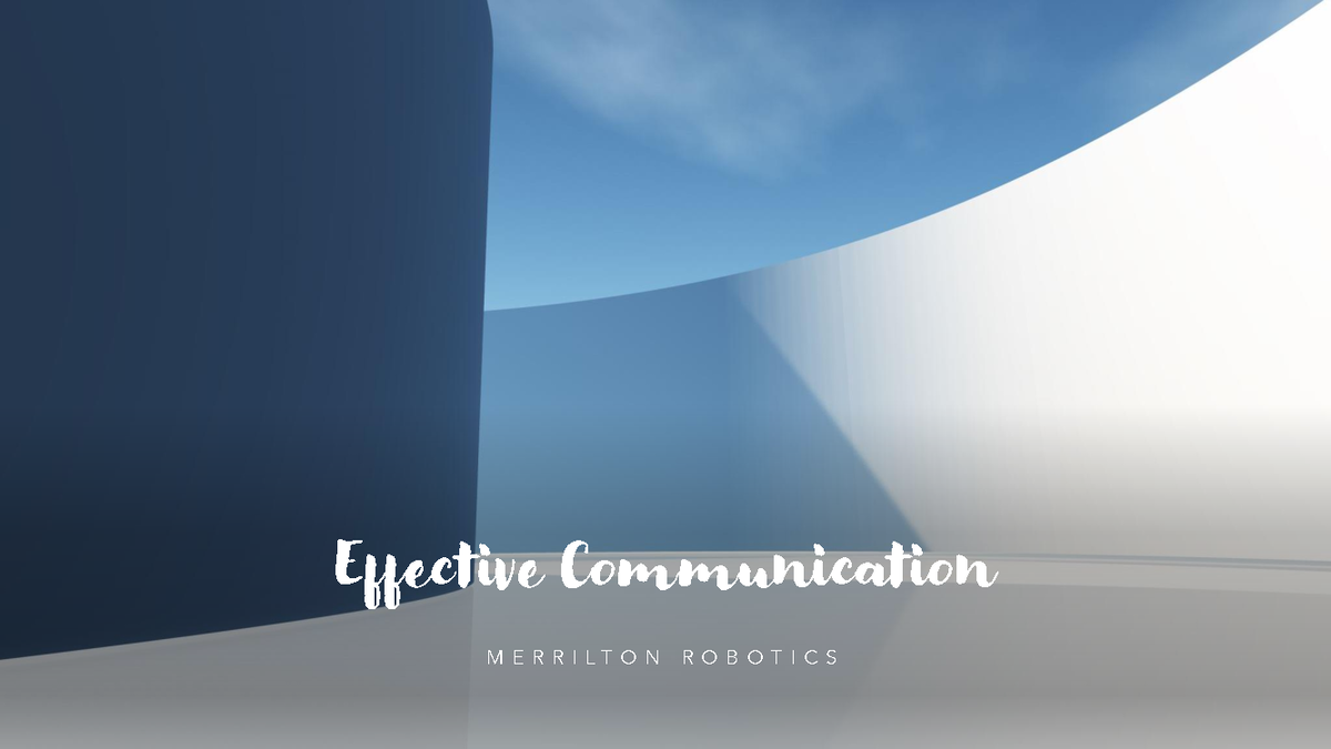 C204 Task 2 Presentation - Effective Communication M E R R I L T O N R ...