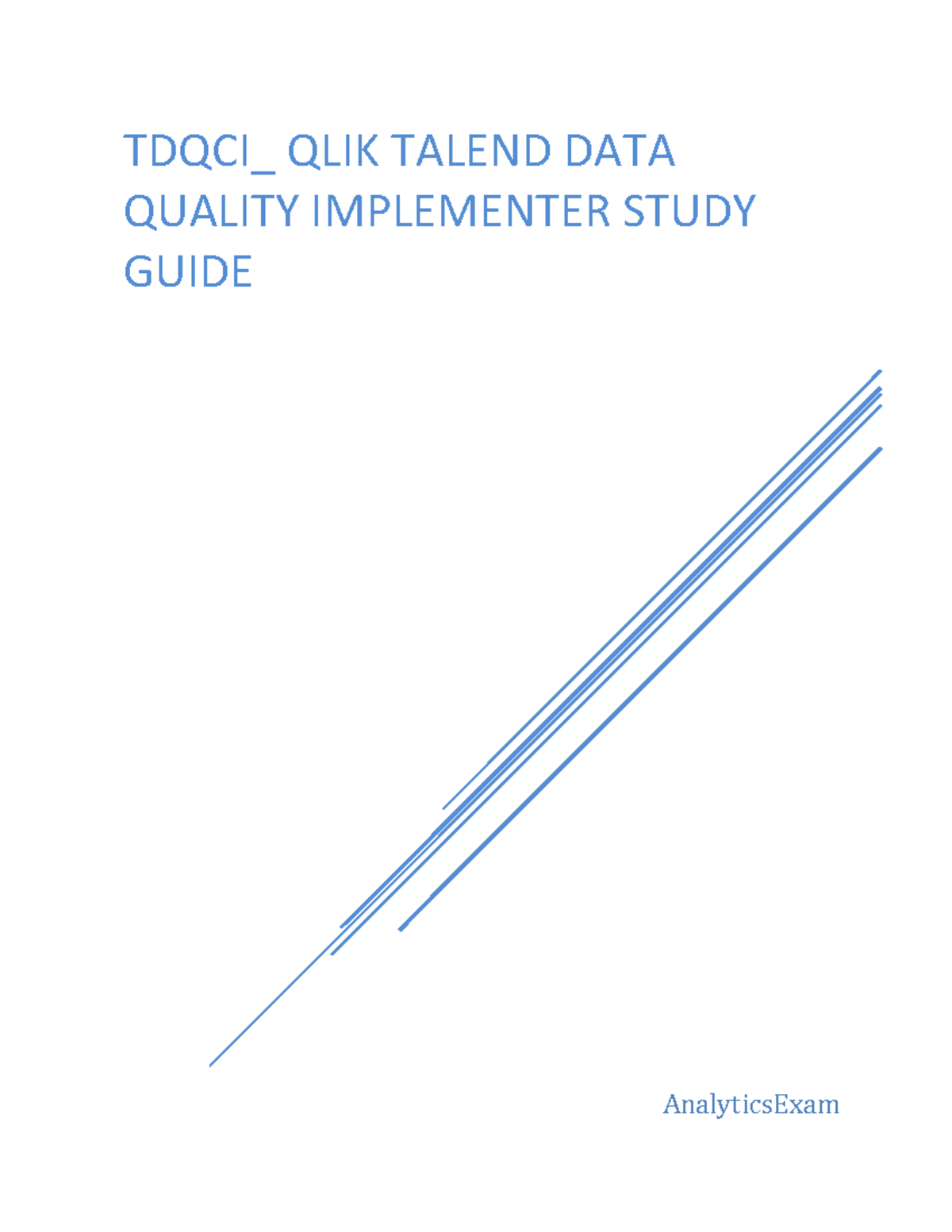 TDQCI Qlik Talend Data Quality Implementer Exam Study Guide - Studocu