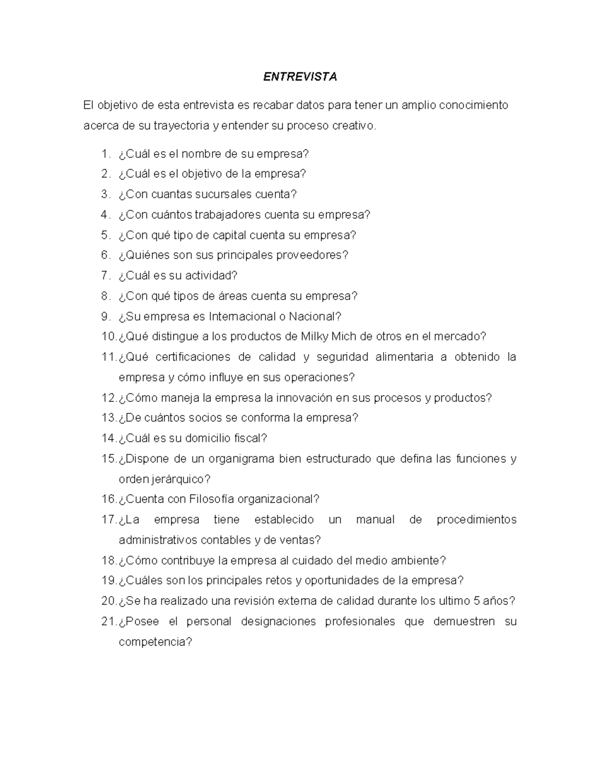 Entrevista - sjjjsjs - ENTREVISTA El objetivo de esta entrevista es ...