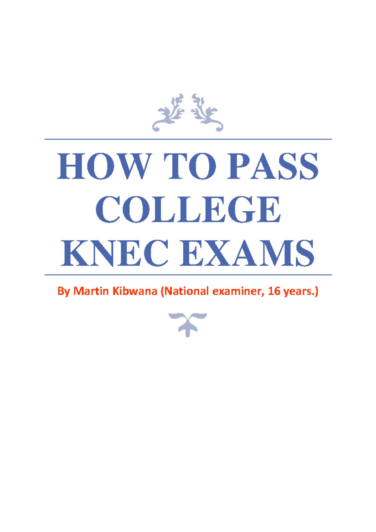 Effective Strategies for Passing College KNEC Exams by Martin Kibwana ...