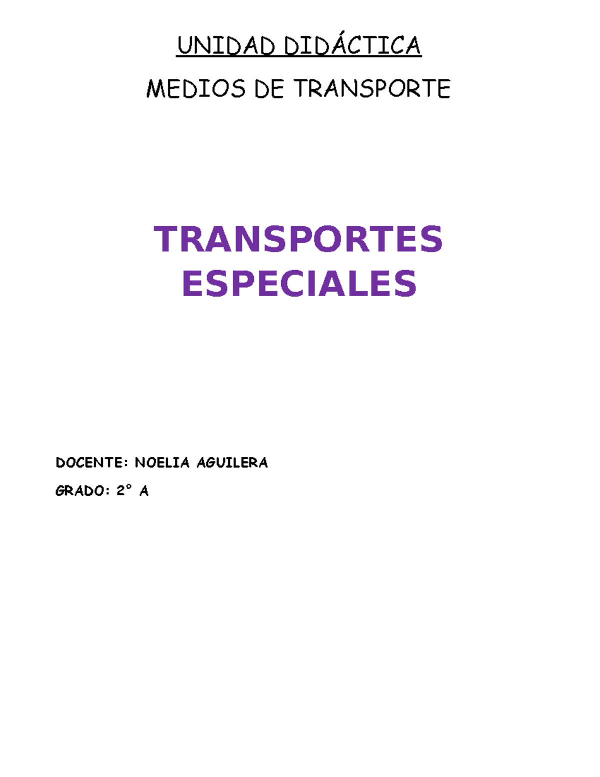 Medios de transporte (terminado) - UNIDAD DIDÁCTICA MEDIOS DE ...