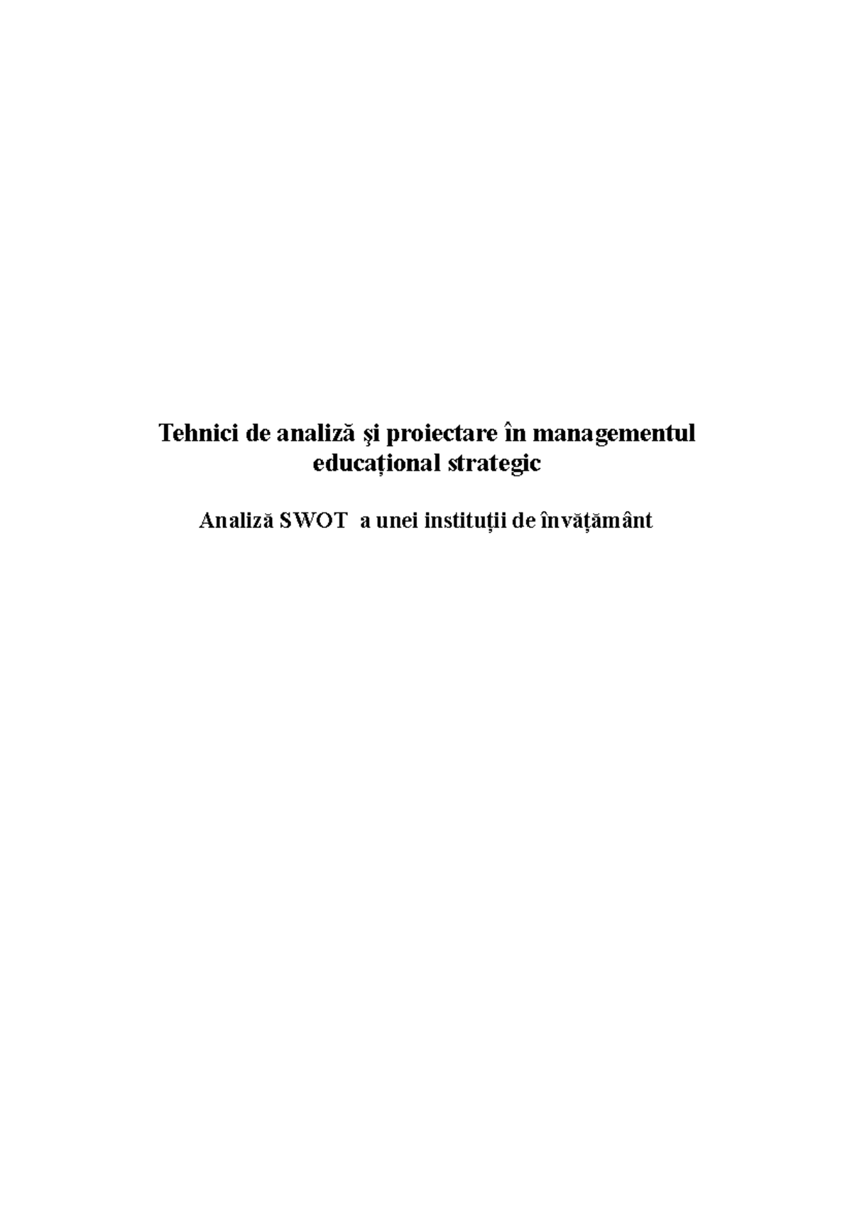 Analiza SWOT a instituției de învățământ: studiu AXA PUNCTE TARI - Studocu