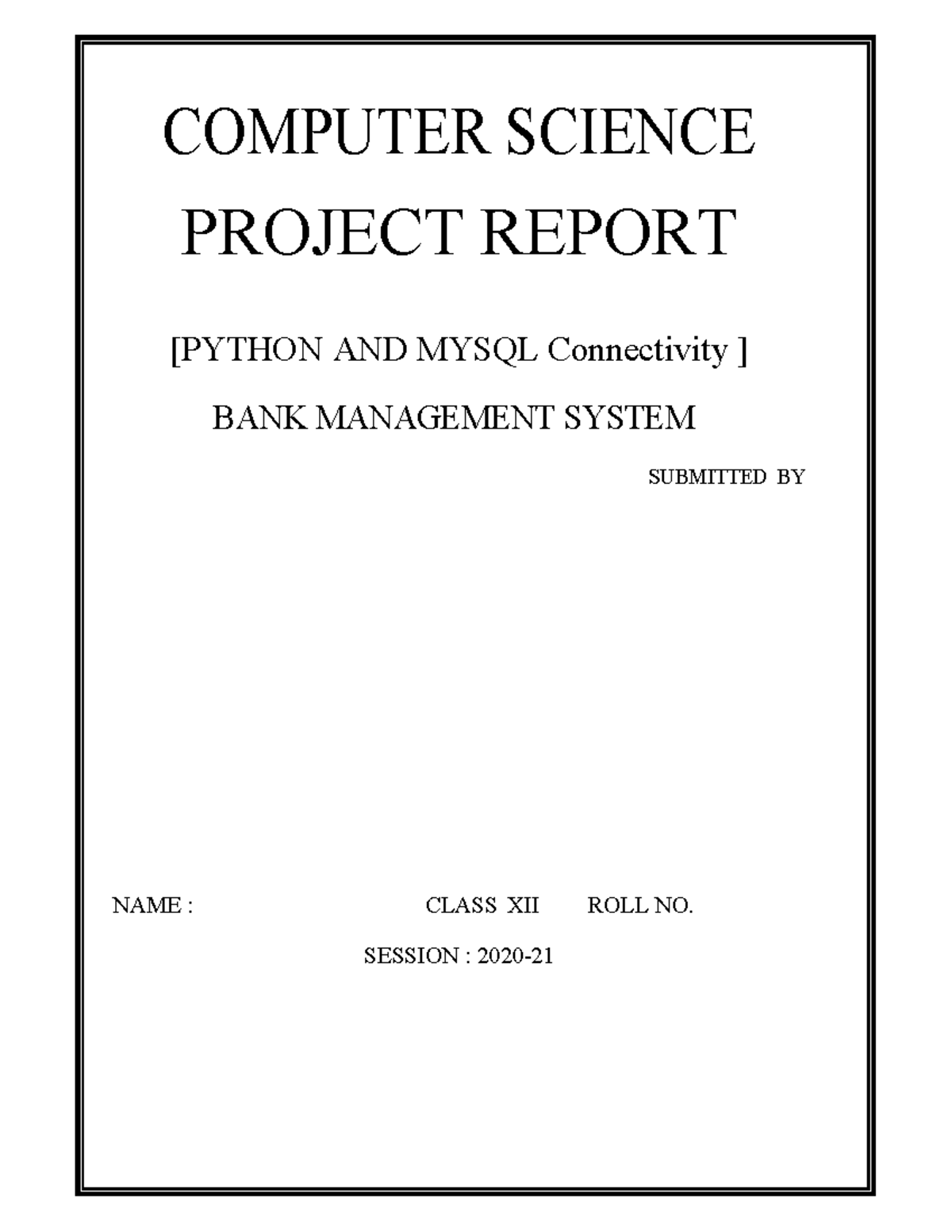 CS XII Project: Bank Management System with MySQL Connectivity - Studocu