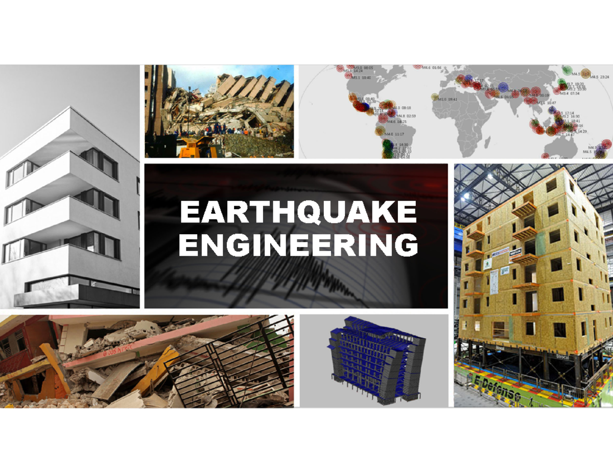 Module 4 - Earthquake - EARTHQUAKEENGINEERING Earthquake Engineering Can be defined as the ...