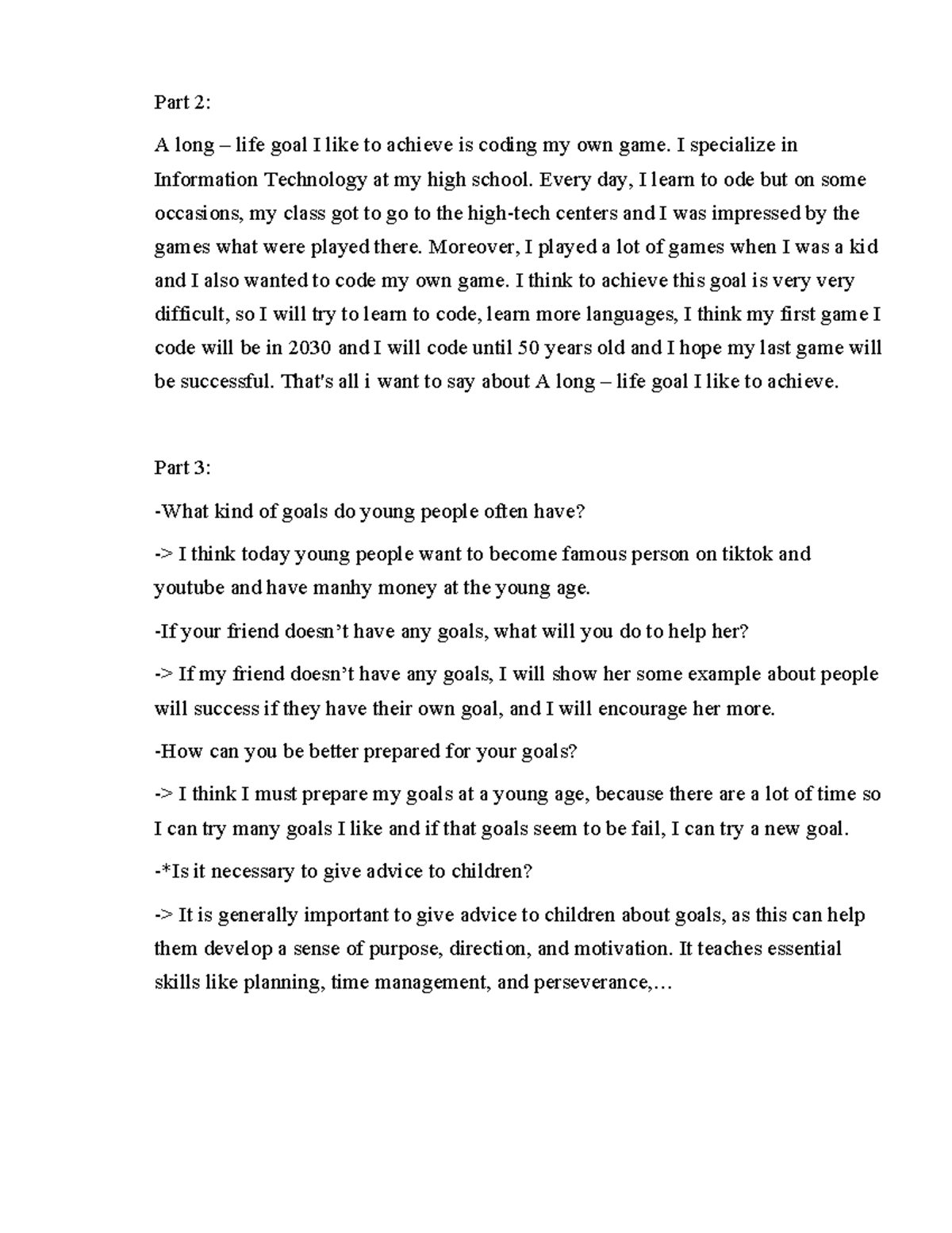 Ai eo - hiuh - Part 2: A long – life goal I like to achieve is coding ...