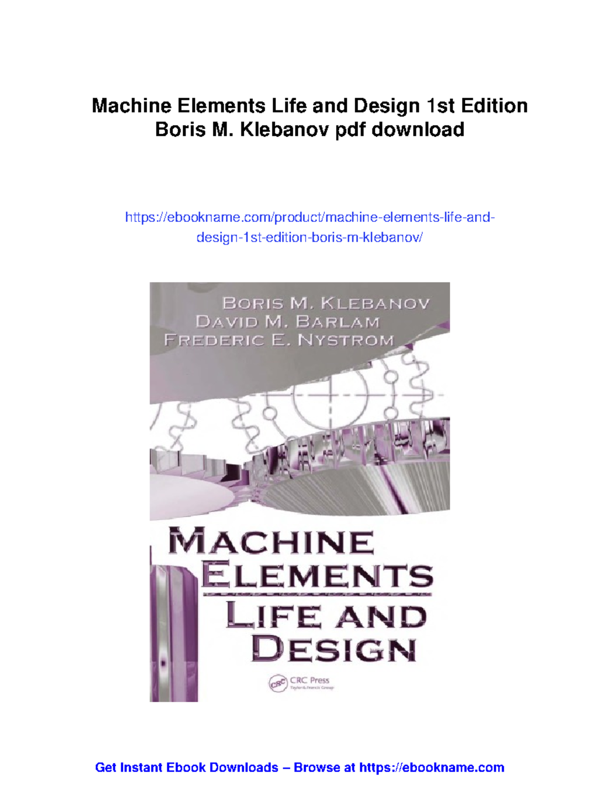 Machine elements: Life and design 1st edition by Boris M. Klebanov ...