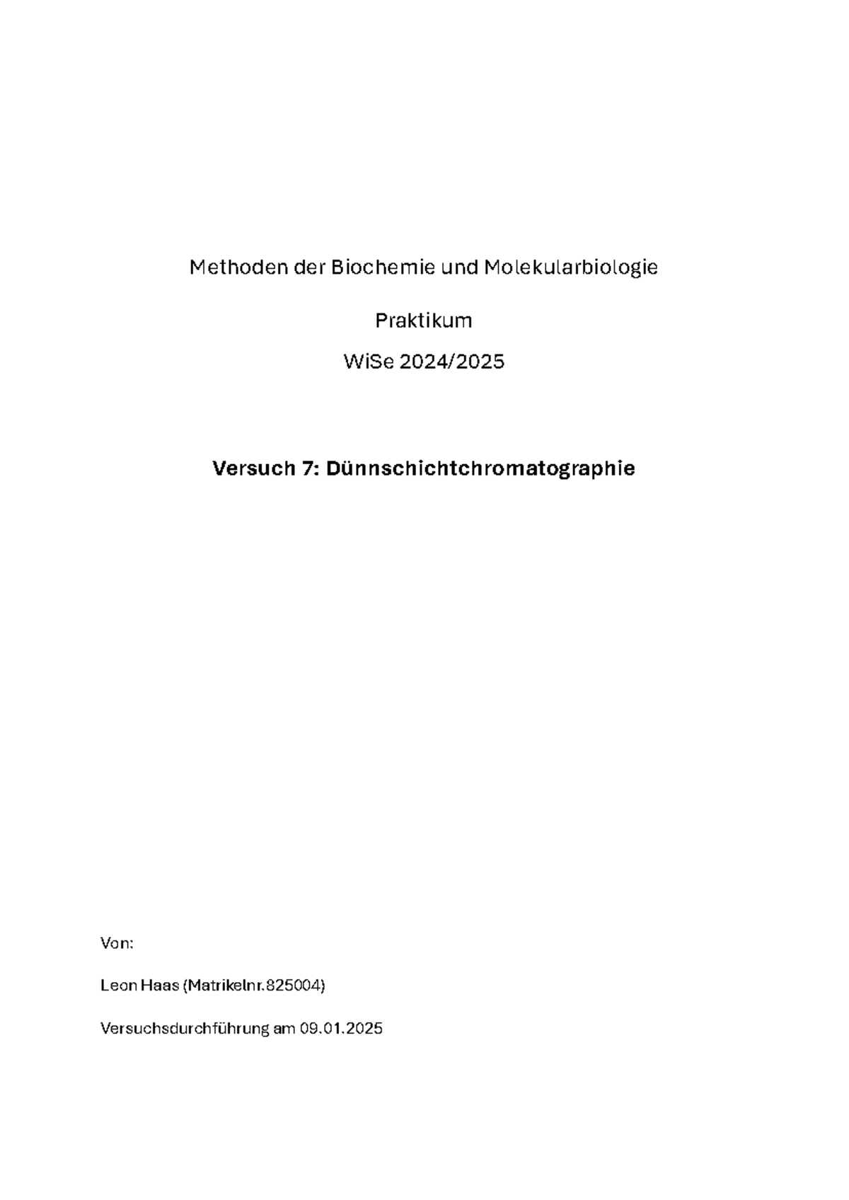 Versuch 7 Protokoll - Methoden der Biochemie und Molekularbiologie ...