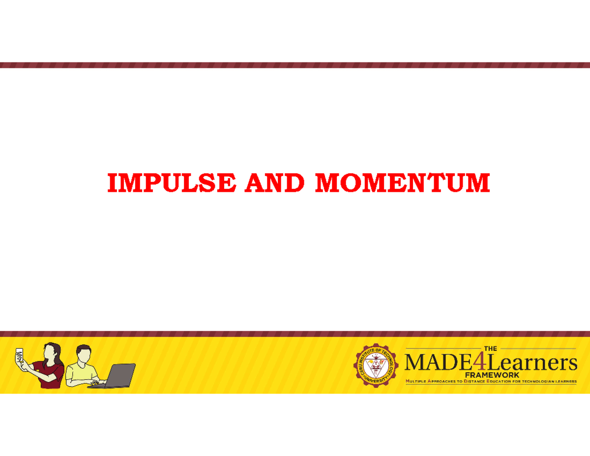 Impulse-Momentum Method lecture with examples - IMPULSE AND MOMENTUM ...
