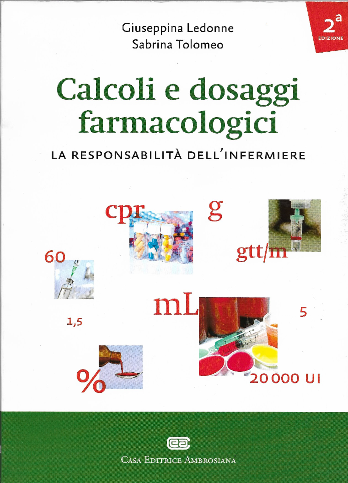 Calcoli e dosaggi farmacologici: Guida completa per studenti - Studocu