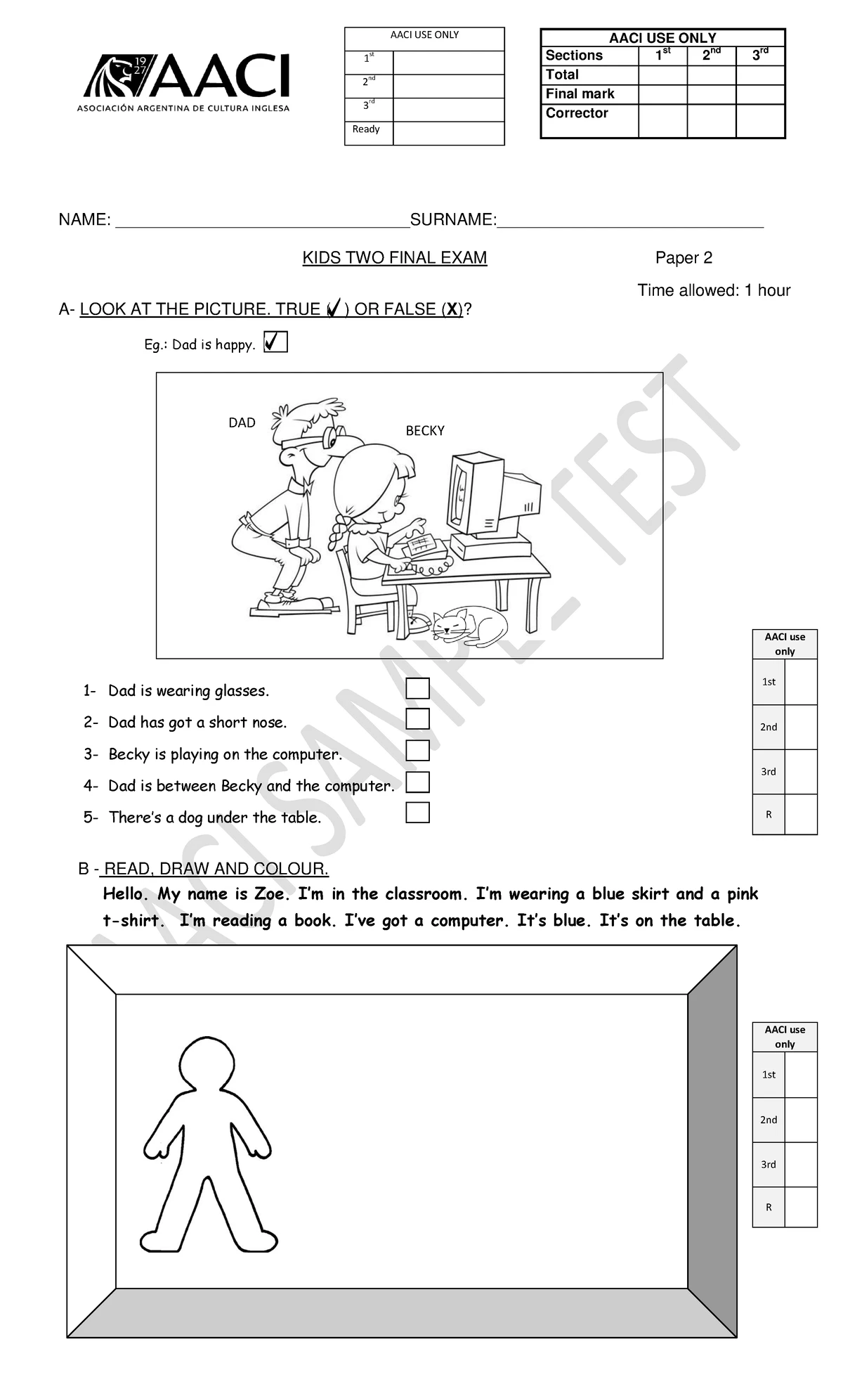 KIDS 2 Paper 2 - Examen kids 2 - NAME: __SURNAME: KIDS TWO FINAL EXAM ...