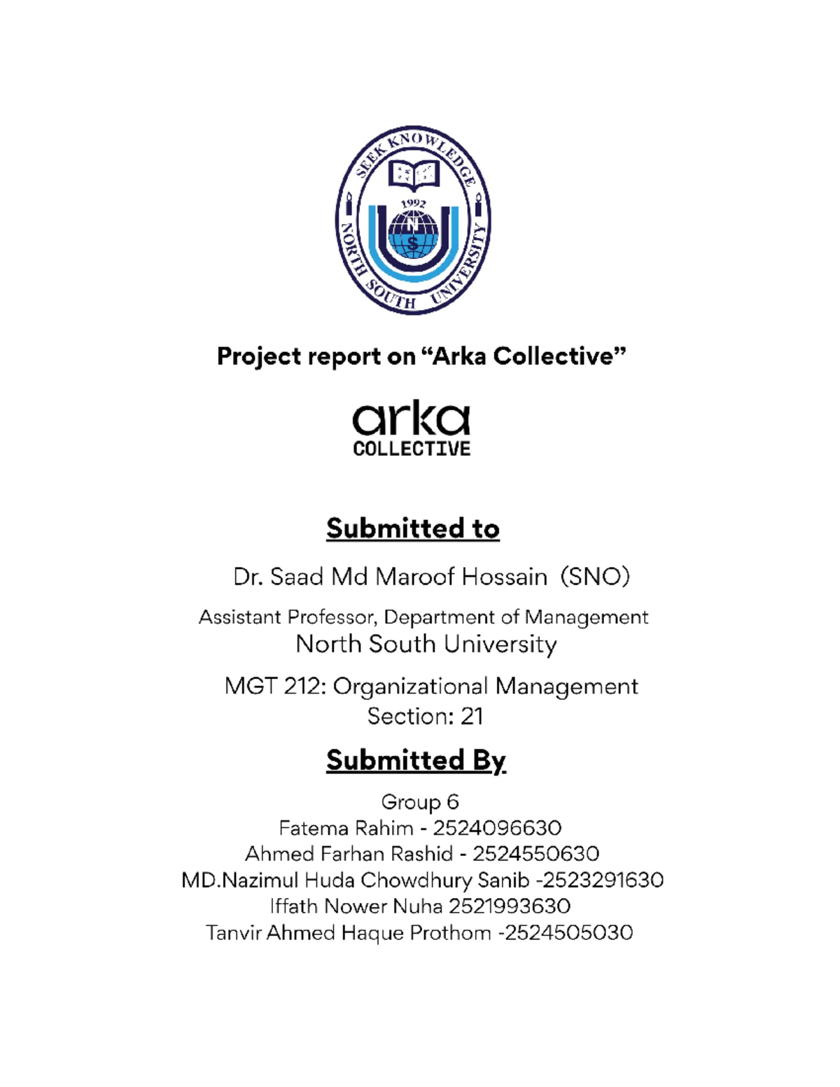 MGT 212: Organizational Management Group Report on Arka Collective ...