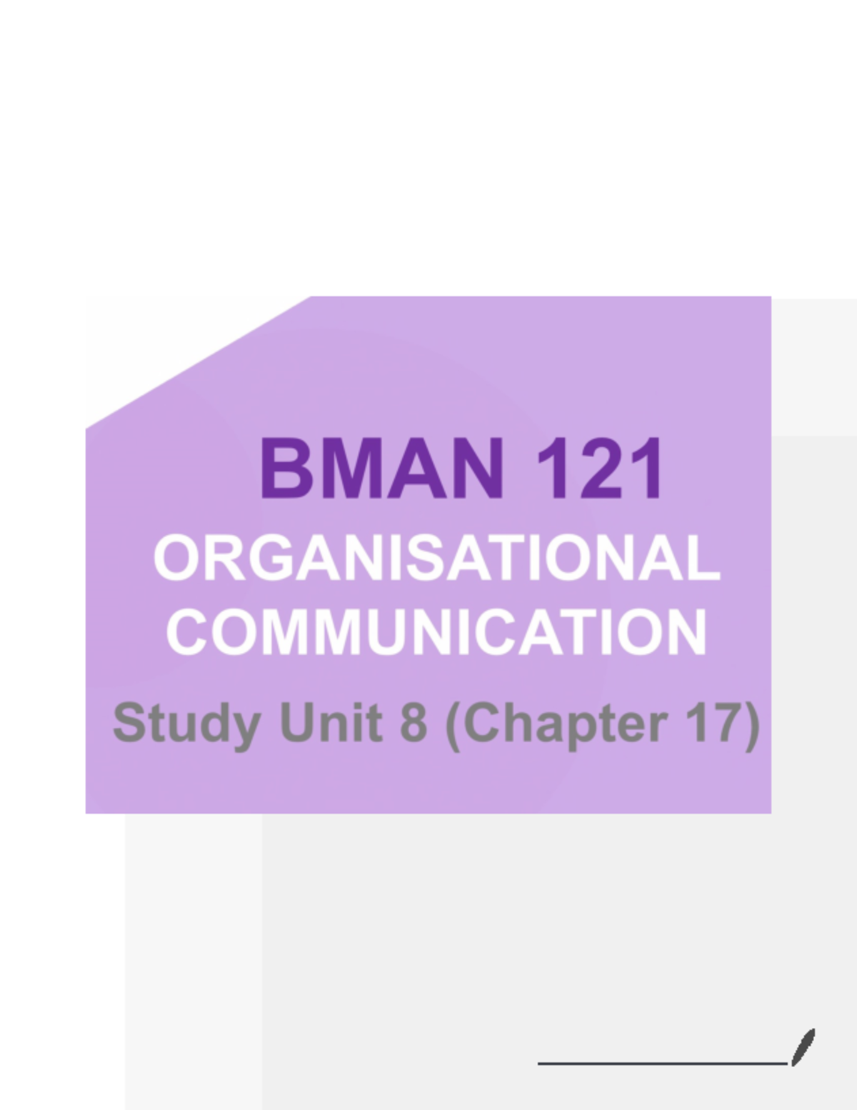 BMAN121 SU8: Communication Process Overview - Chapter 17 Analysis - Studocu