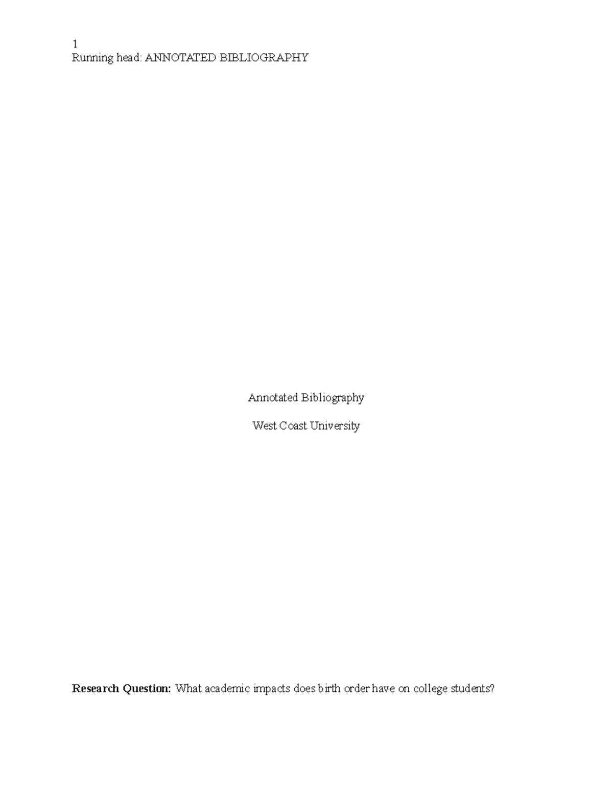 Annotated Bibliography - Running head: ANNOTATED BIBLIOGRAPHY Annotated ...
