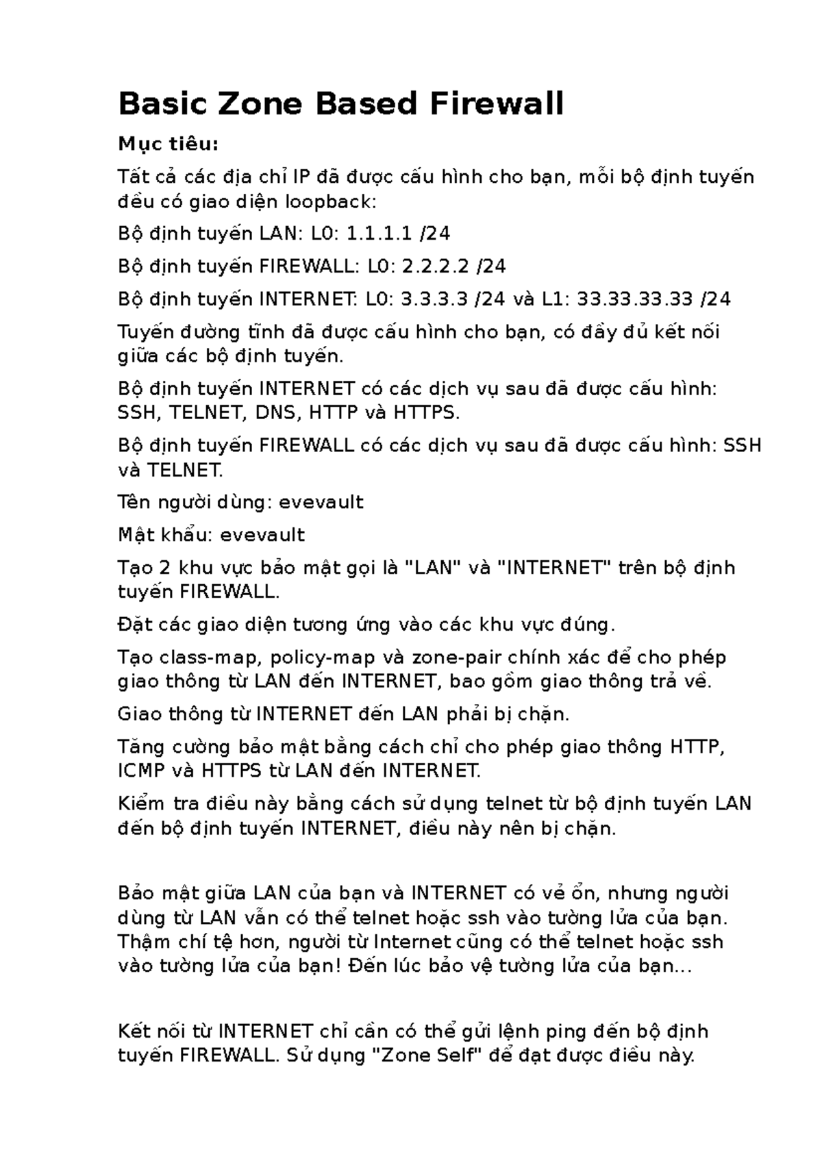 Basic Zone Based Firewall - Basic Zone Based Firewall Mục tiêu: Tất cả các địa chỉ IP đã được ...