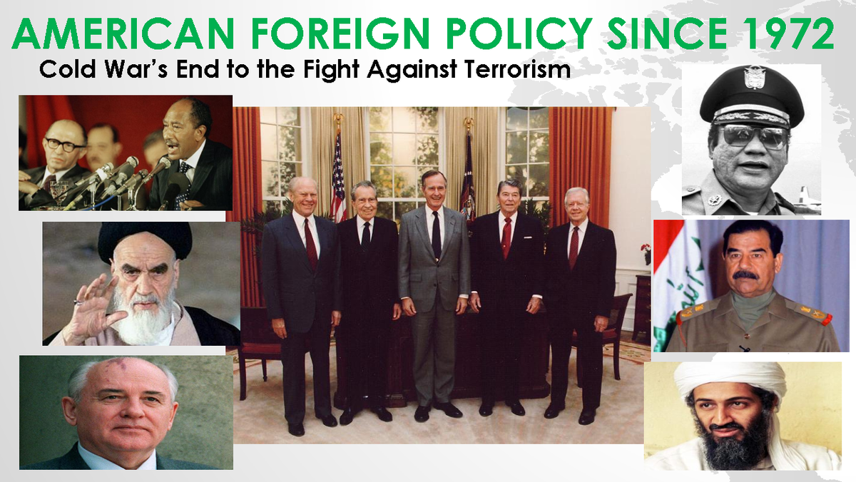 American Foreign Policy Since 1972: Major Events & Global Challenges ...