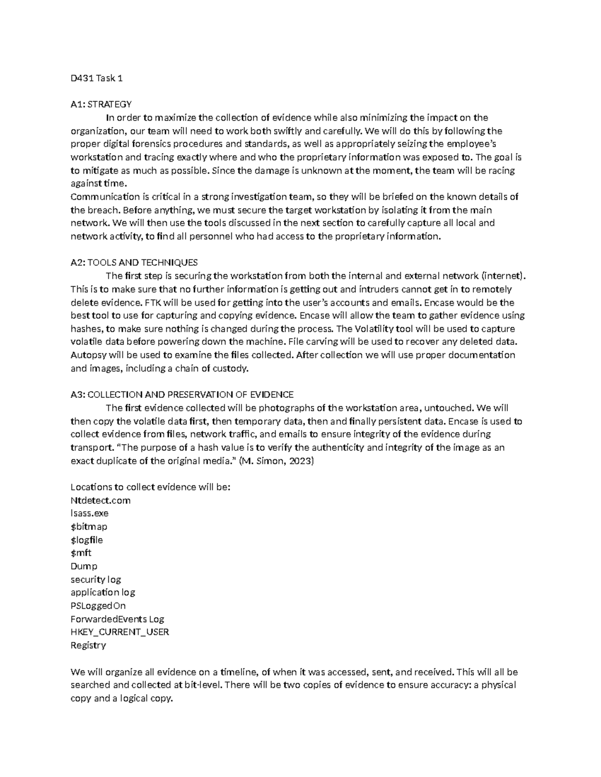 D431 task 1 - Digital Forensics performance assessment - D431 Task 1 A1: STRATEGY In order to ...