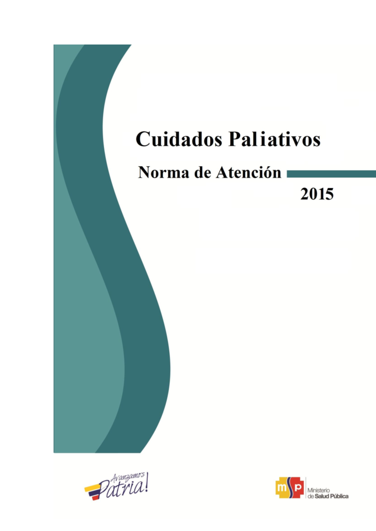 Norma de Atención de Cuidados Paliativos - Ecuador 2015 (MSP) - Studocu