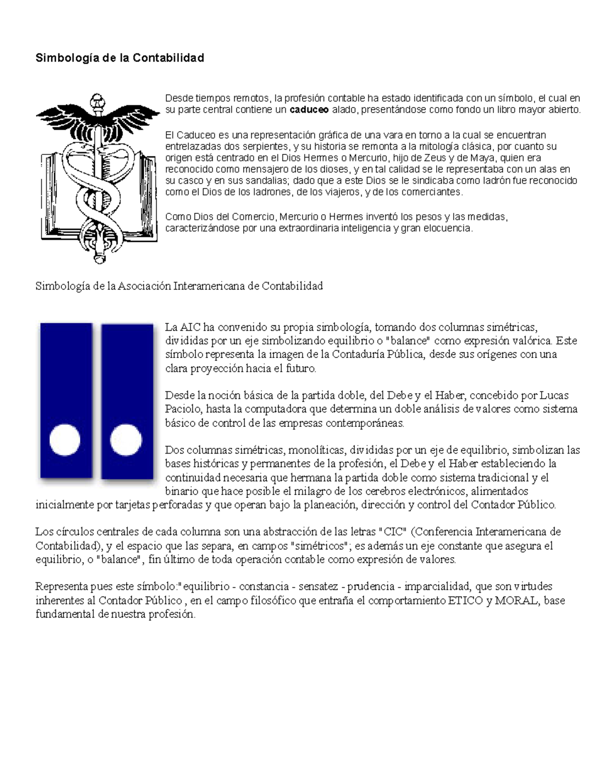 Simbología en Contabilidad: Caduceo y Significado Histórico - Studocu