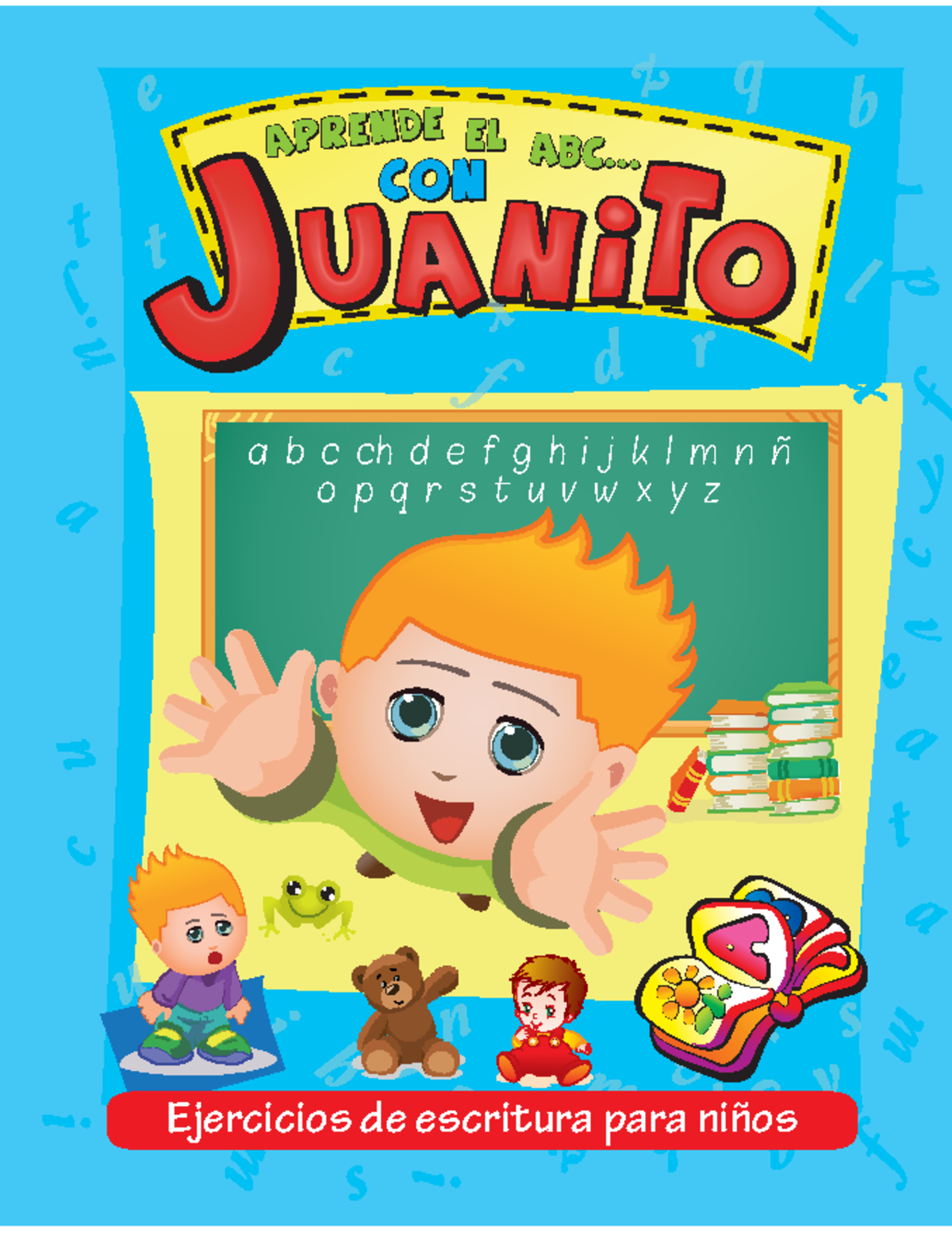 Ejercicios de Escritura para Niños: Aprendiendo el ABC con Juanito ...