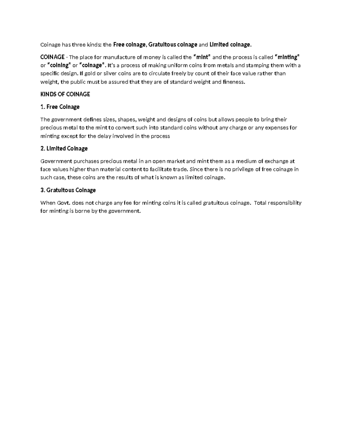 Coinage has three kinds - COINAGE - The place for manufacture of money ...