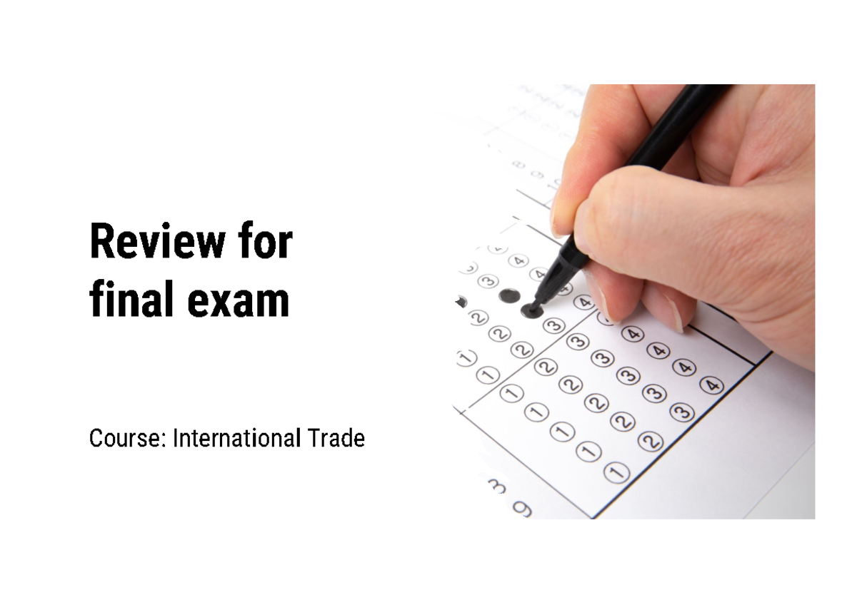Review Inter Trade 2024 - Review for final exam Course: International ...