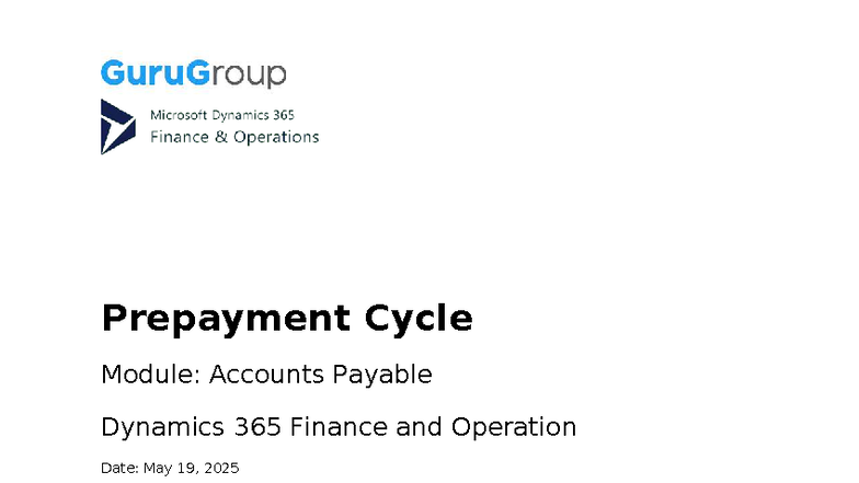 Prepayment Cycle Module: AP Dynamics 365 Finance & Ops Guide - Studocu