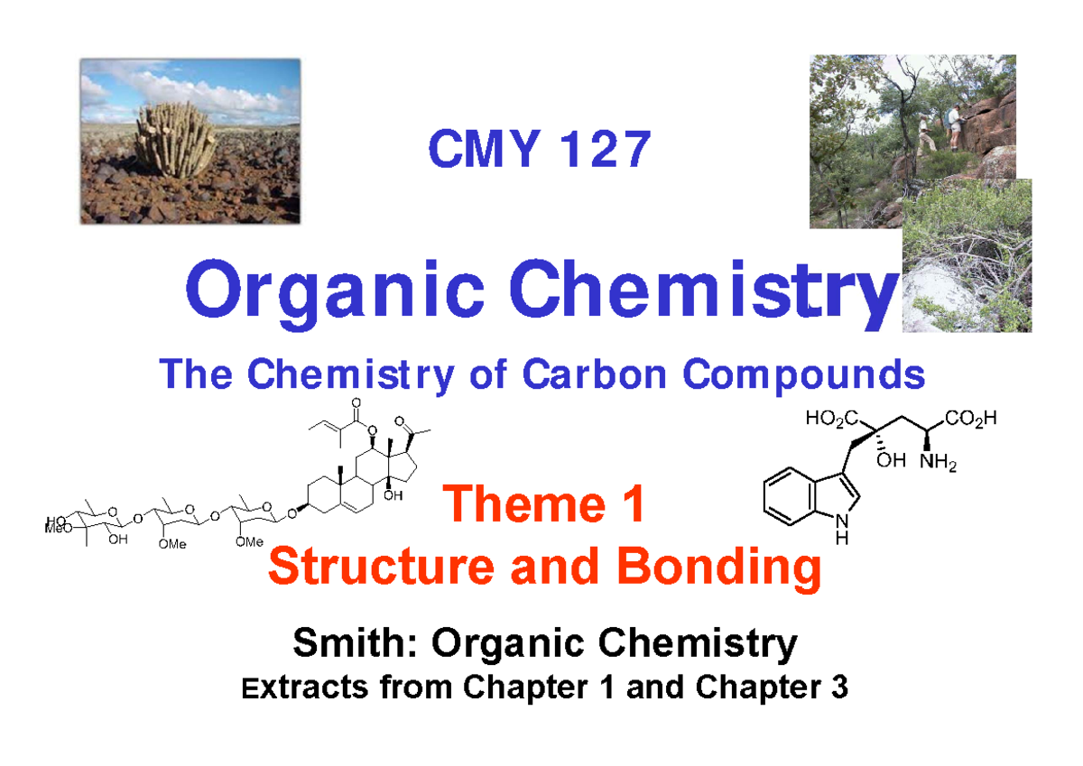 Organic Chemistry Theme 1 Structure and - CMY 127 Organic Chemistry The ...