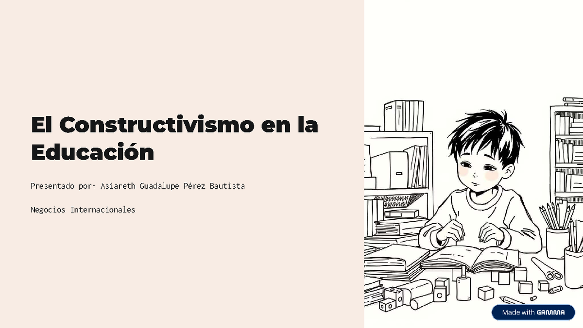 Constructivismo en la Educación: Claves y Beneficios - Negocios Internacionales - Studocu