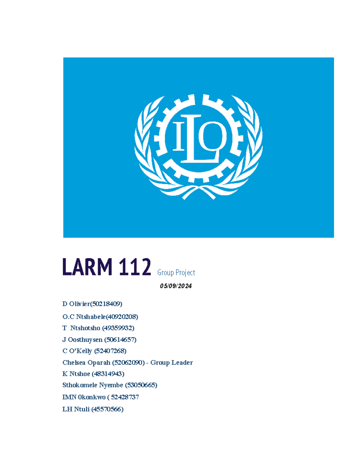 LARM 112 - Group Project Summary on Labour Relations and ILO - Studocu