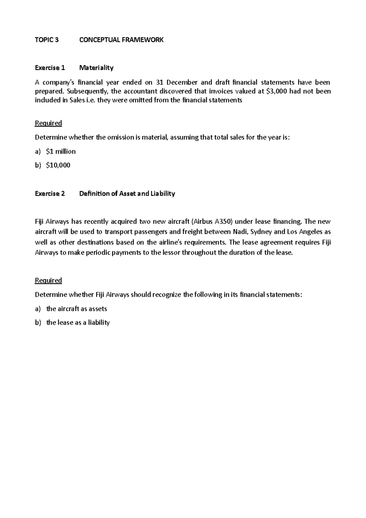Topic 2 - Conceptual Framework - Lecture Exercises - TOPIC 3 CONCEPTUAL FRAMEWORK Exercise 1 ...