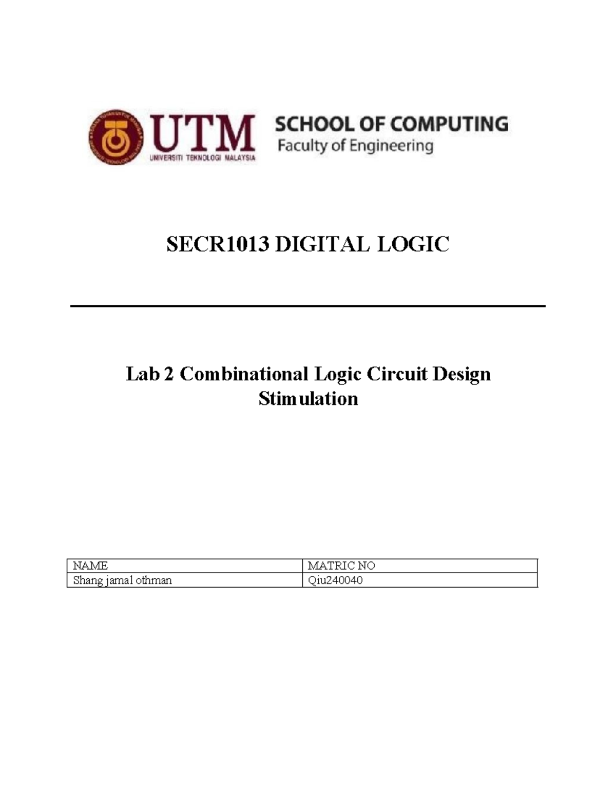 SECR1013 Lab 2: Combinational Logic Circuit Design Simulation - Studocu