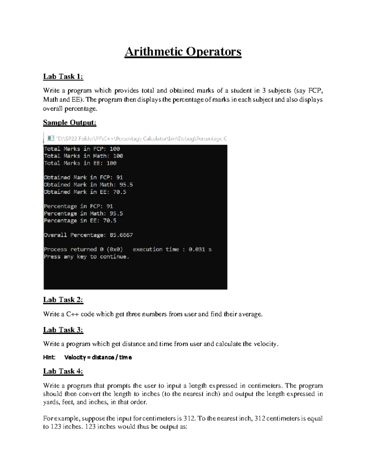 Lab 3 - Arithmetic Operators - Arithmetic Operators Lab Task 1: Write a program which provides ...